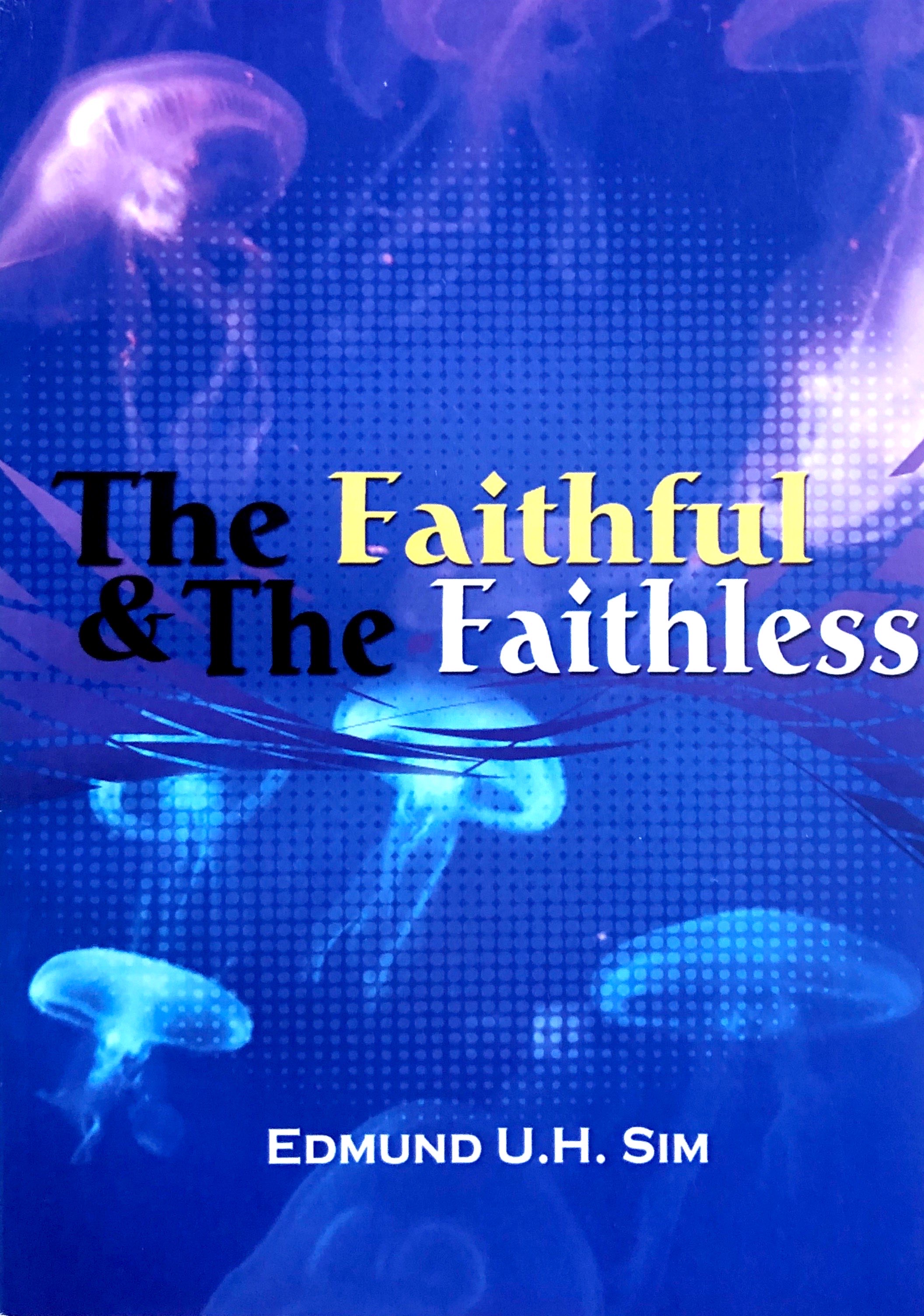 The Faithful & The Faithless